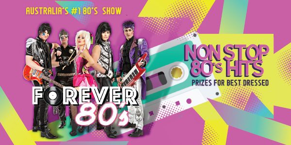 FOREVER 80'S - Live at Your Local