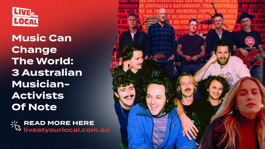 Music Can Change The World: 3 Australian Musician-Activists Of Note ...